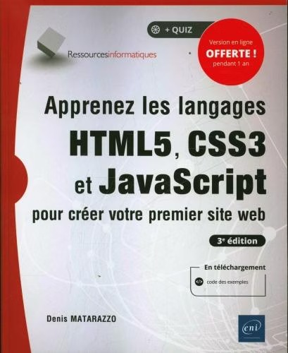 Apprenez les langages HTML5, CSS3 et JavaScript pour créer votre (Französisch, Matarazzo Denis ...
