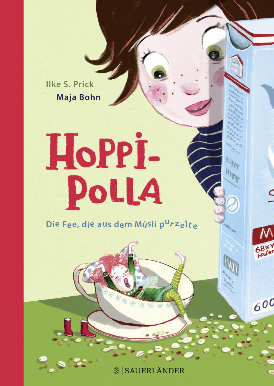 Hoppipolla Die Fee, die aus dem Müsli purzelte (Deutsch, Maja Bohn, Ilke S. Prick, 2022) - Galaxus