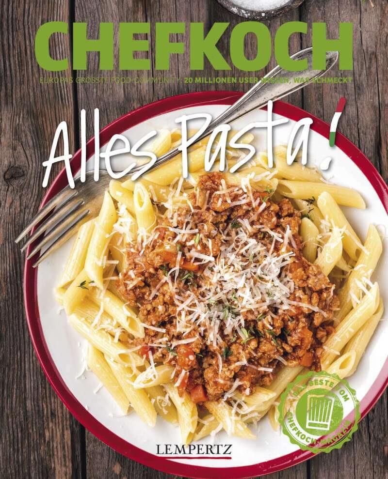 Chefkoch: Alles Pasta! (Deutsch, Lempertz Edition und ...