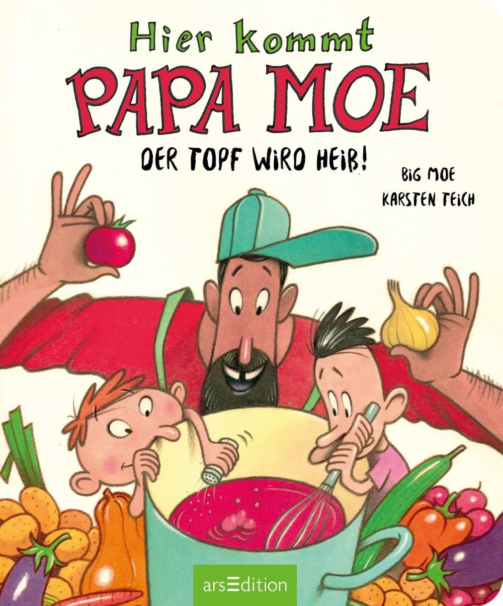 Hier kommt Papa Moe: Der Topf wird heiß! (Deutsch, Big Moe, Karsten ...