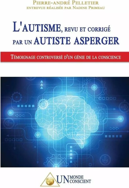 Luna L'autisme, revu et corrigé par un autiste Asperger (Nadine Primeau ...
