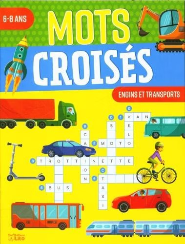 Engins et transports : mots croisés, 6-8 ans (Französisch, Tercier ...