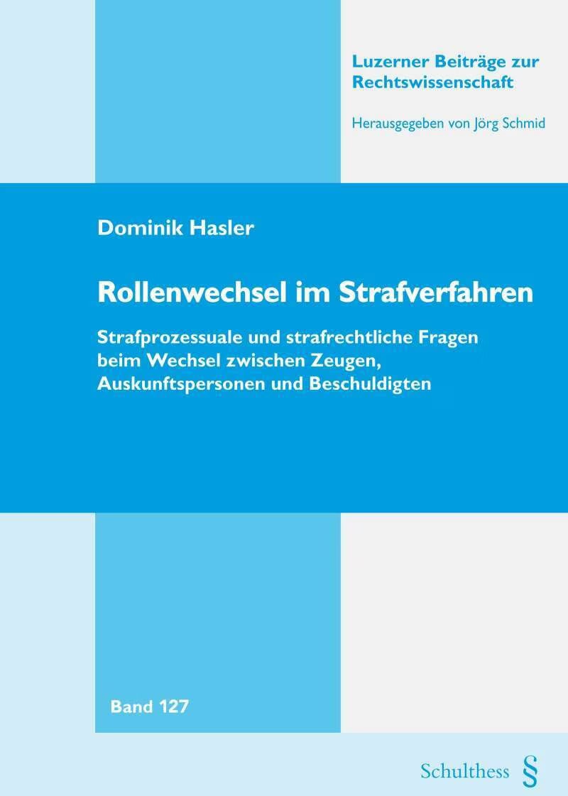 Rollenwechsel im Strafverfahren (Deutsch, Dominik Hasler, 2019) - Galaxus