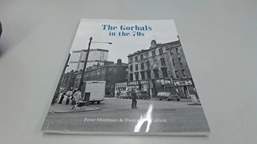 The Gorbals in the 70s (Englisch, Duncan McCallum, Peter Mortimer, 2013 ...