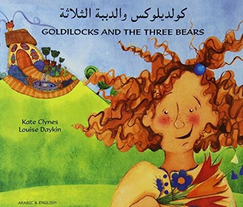 Goldilocks and the Three Bears in Arabic and English (Englisch, Kate ...