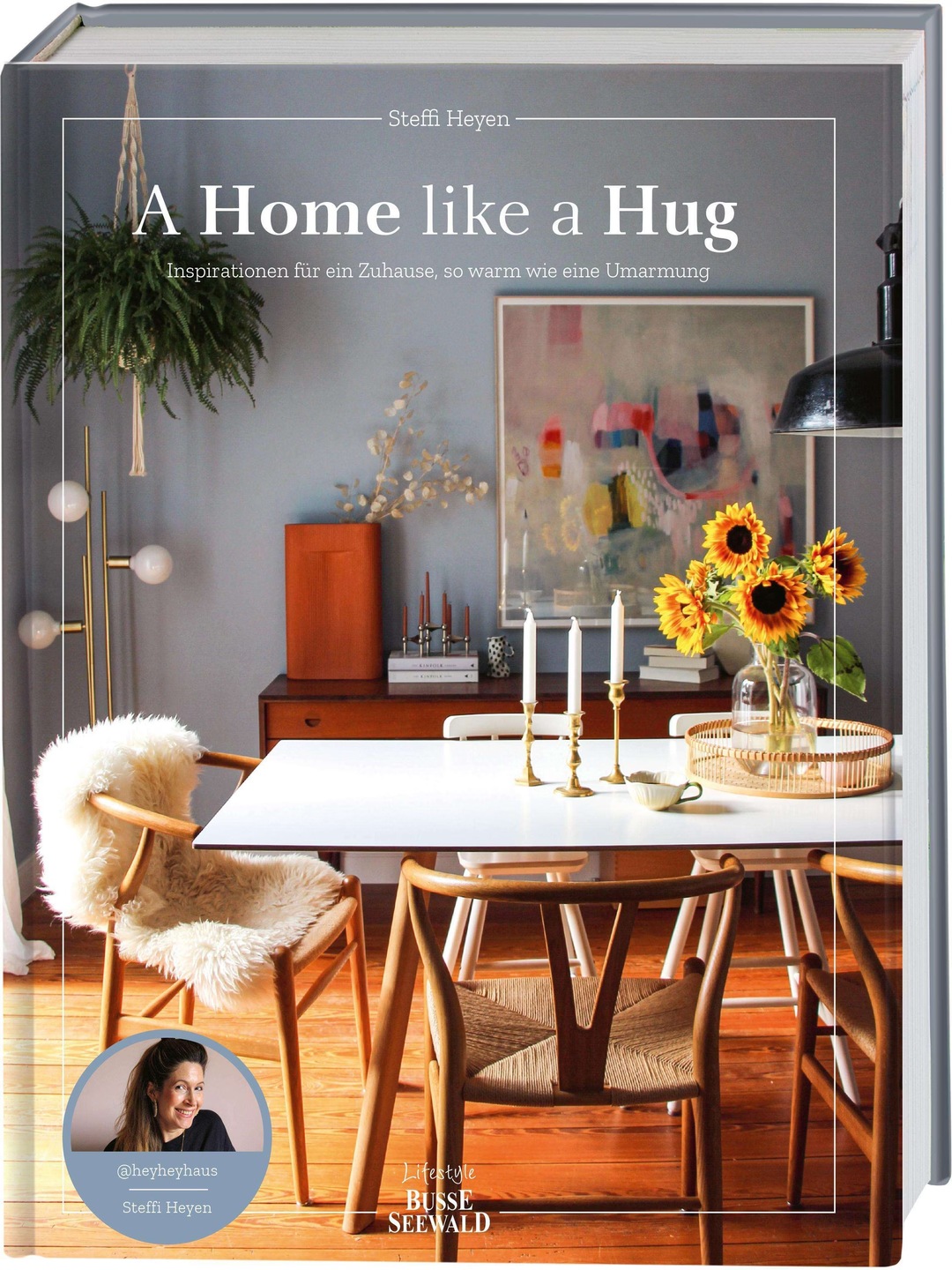 A Home Like a Hug (Deutsch, Steffi Heyen, 2024) - kaufen bei Galaxus