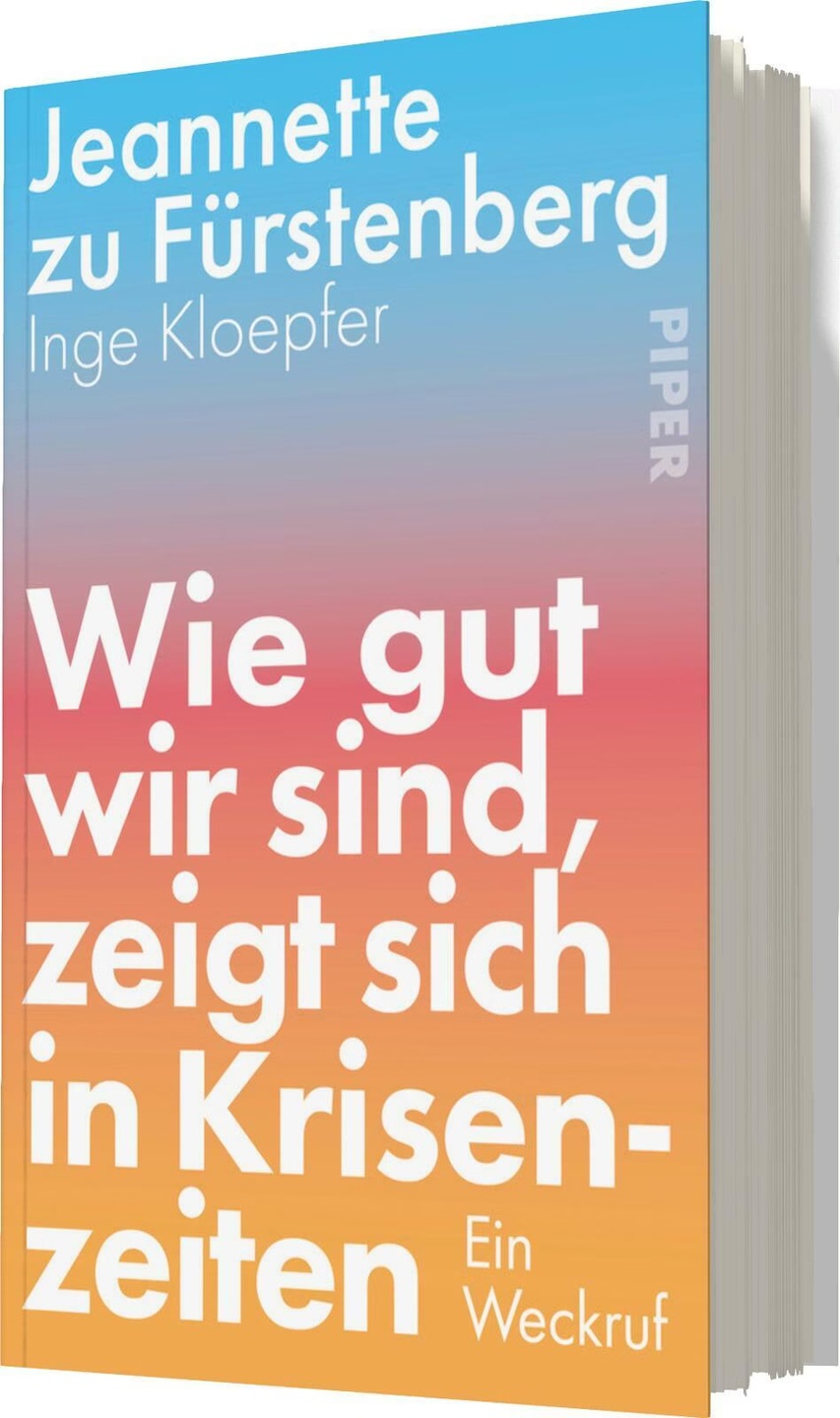 Piper Wie gut wir sind, zeigt sich in Krisenzeiten (Deutsch, Inge ...