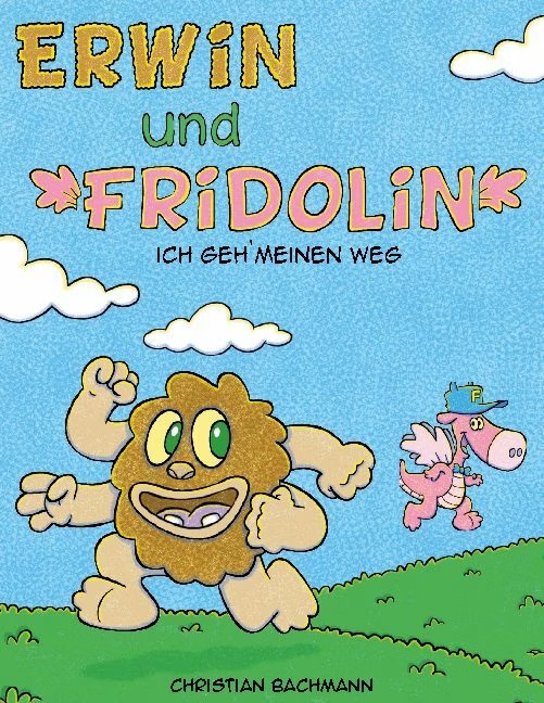 Erwin und Fridolin (Deutsch, Christian Bachmann, 2021) - Galaxus