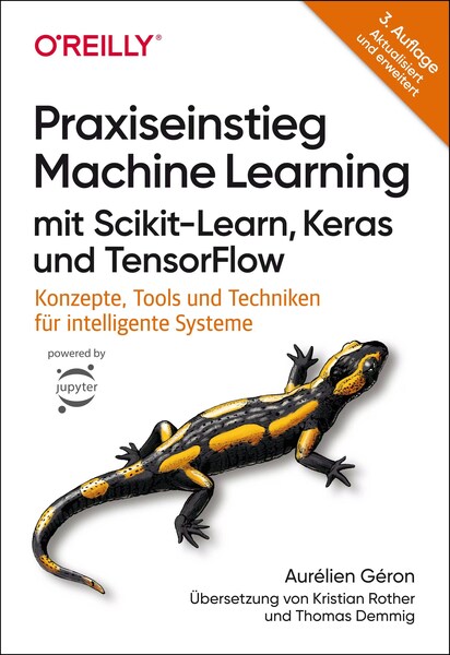 Démarrage pratique du Machine Learning avec Scikit-Learn, Keras et TensorFlow (Kristian Rother ...
