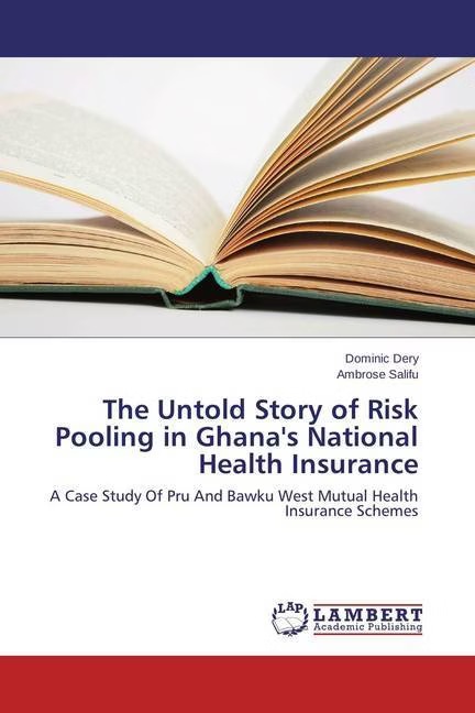 The Untold Story of Risk Pooling in Ghana's National Health Insurance ...