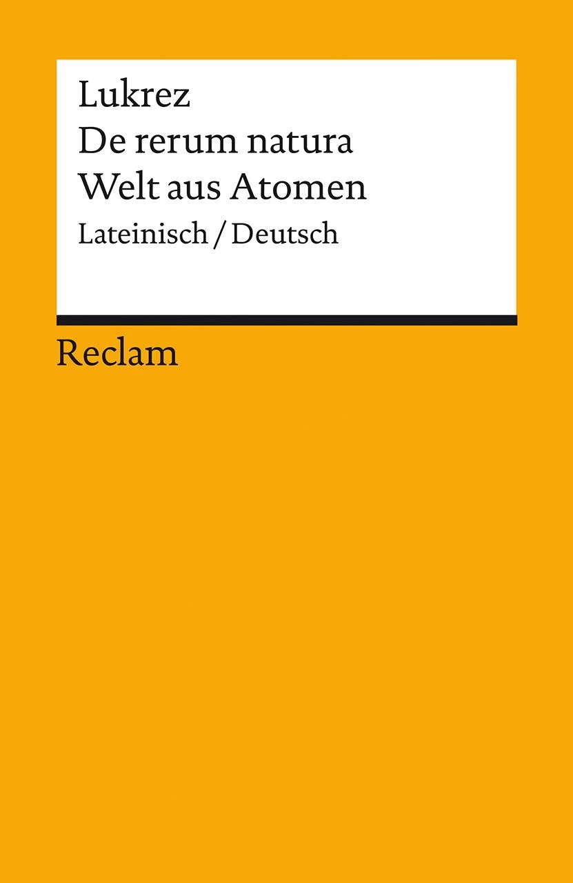 De rerum natura / Welt aus Atomen (Deutsch, Latein, Eva Marie Noller ...
