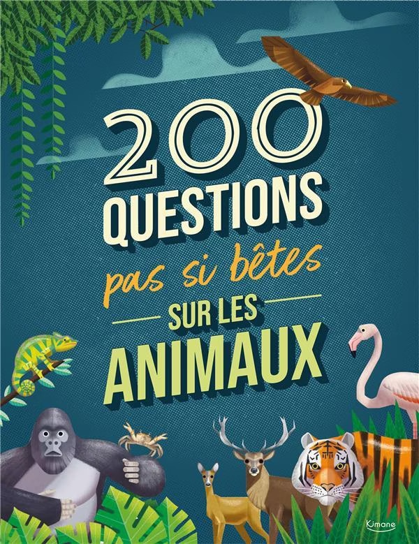 200 questions pas si bêtes sur les animaux (Französisch, Banfi Cristina ...