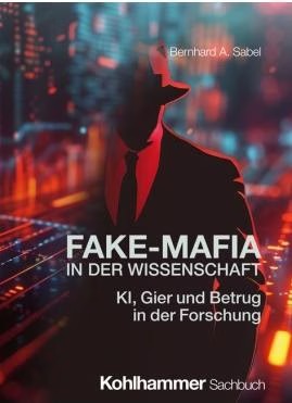 La mafia des faux dans la science (Allemand, Armin Fuhrer, Bernhard A ...