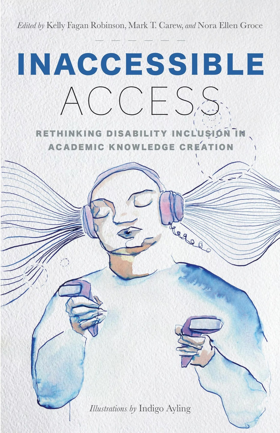 Inaccessible Access (Englisch, Kelly Fagan Robinson, Indigo Ayling ...